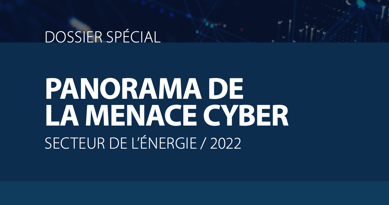 Panorama de la menace cyber : Secteur de l'énergie - 2022 - XMCO